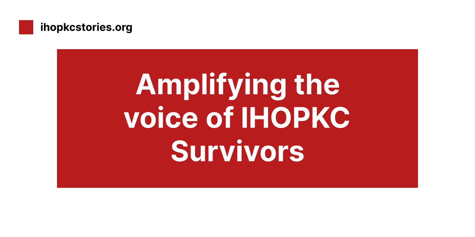 IHOPKC Stories - Our Stories